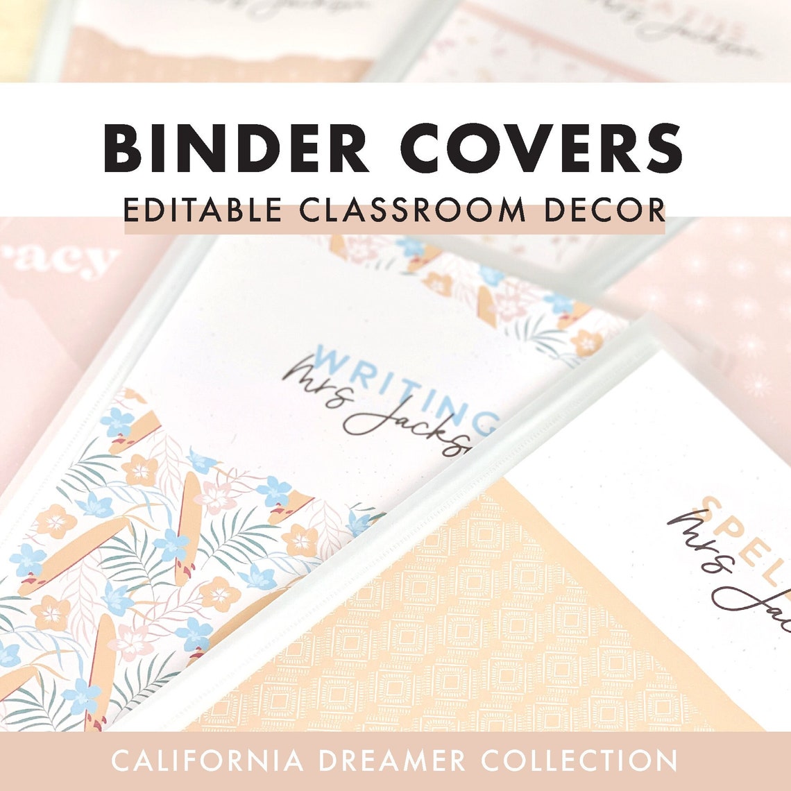Teacher Binder + Book Covers | Classroom Decor - California Dreamer ...