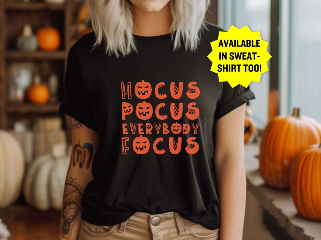 Hocus Pocus Everybody Focus Shirt, Spooky Teacher Shirt, Halloween ...