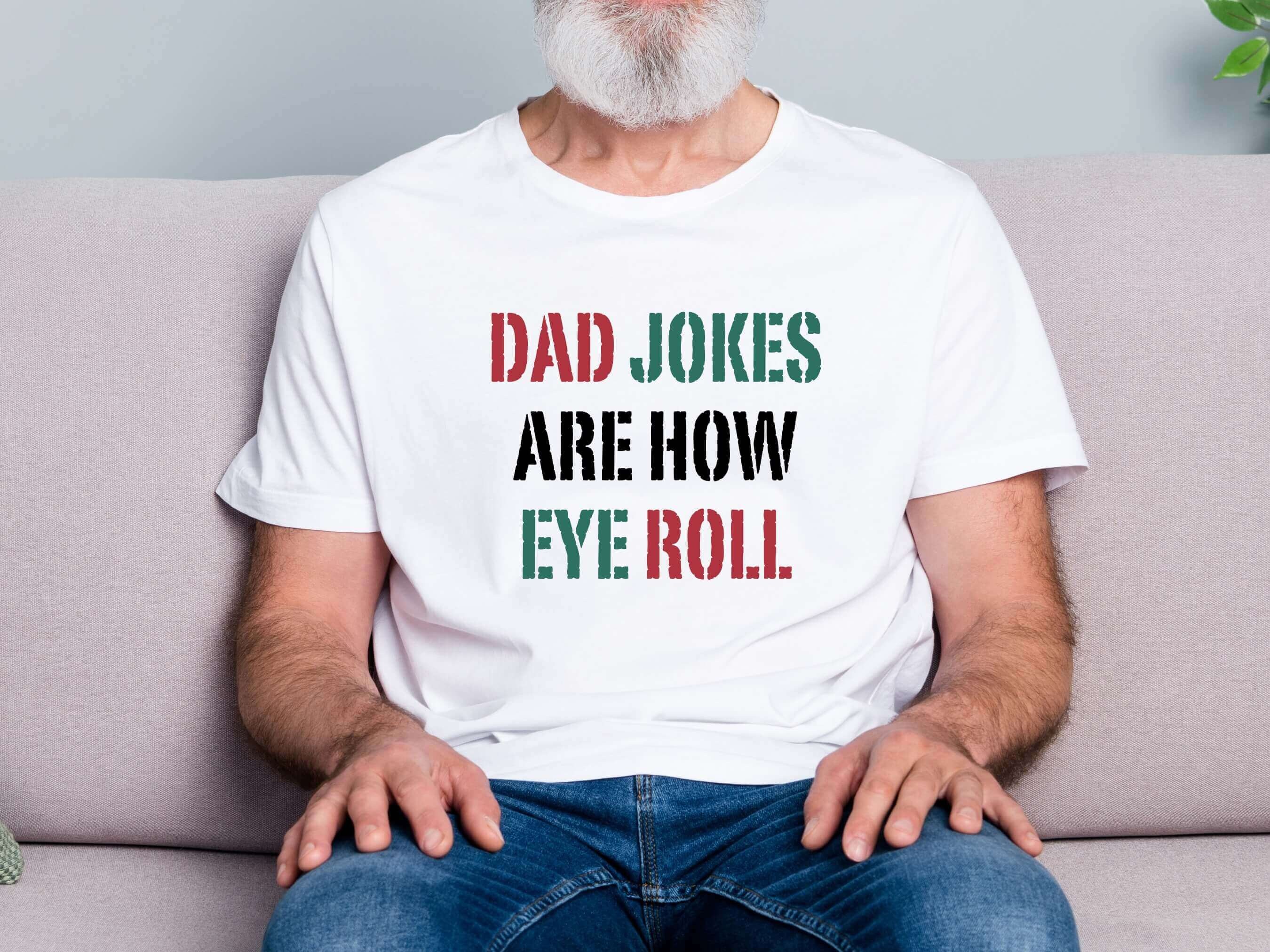 Dad Joke Graphic Tee, Eye Roll Dad T-shirt, Punny Dad Tee, Funny Dad ...