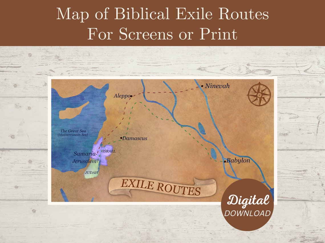 Biblical Exile Route Map: Assyrian & Babylonian Exile (digital Download ...