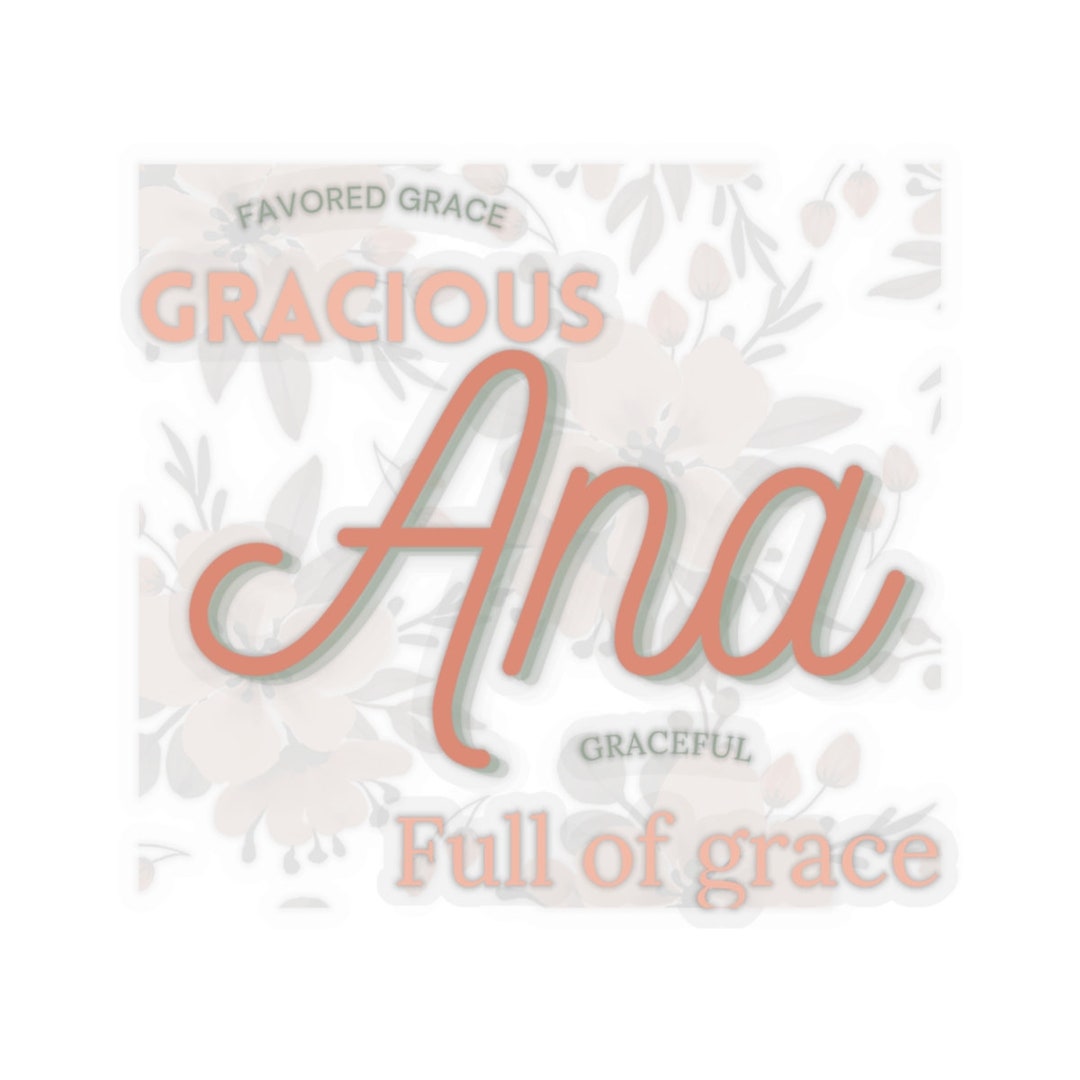 Ana Sticker, Sticker for Name Ana, With Name Meaning - Etsy