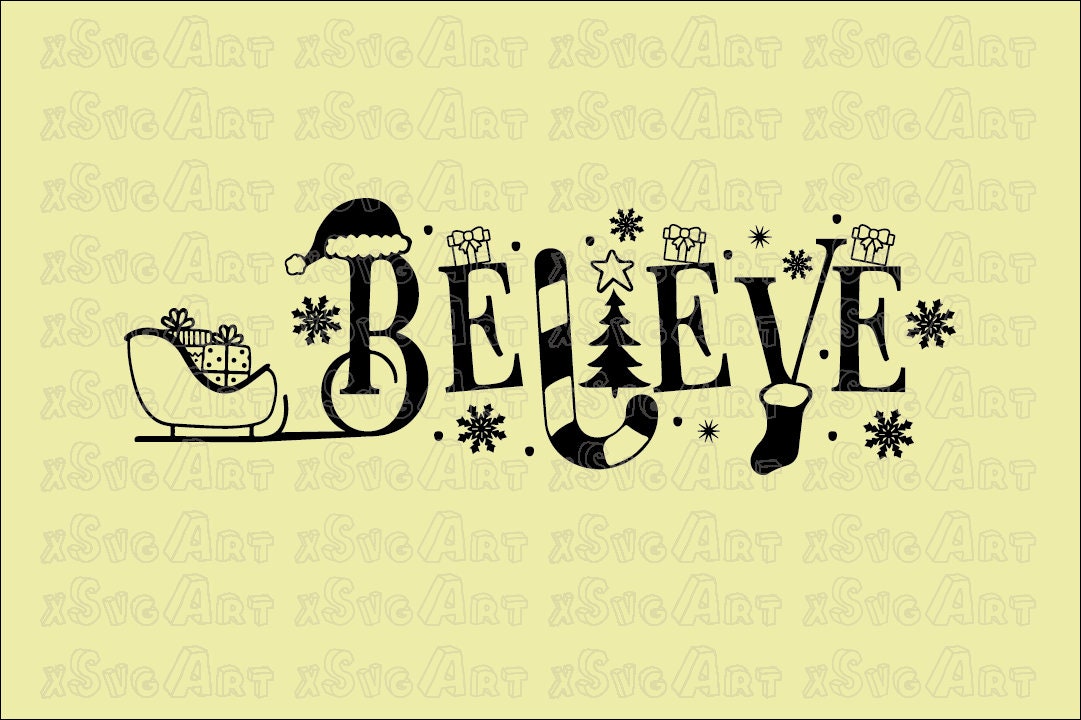 Believe Svg, Believe Christmas Shirt Svg, Sublimation Designs Downloads ...