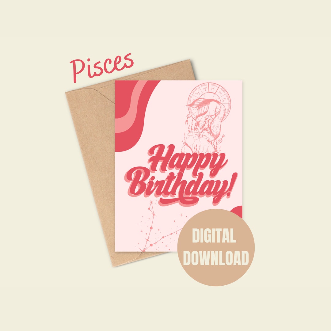 Happy Birthday Digital Printable Card Zodiac Birthday Card Pisces ...
