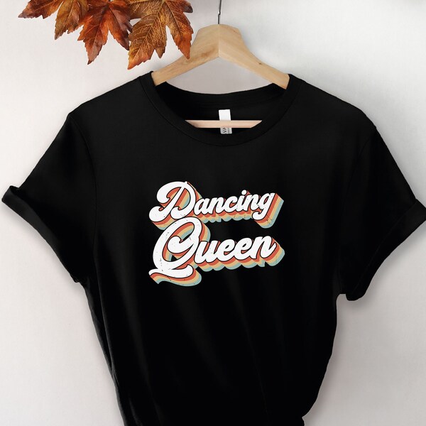 Dancing Queen Shirt - Etsy