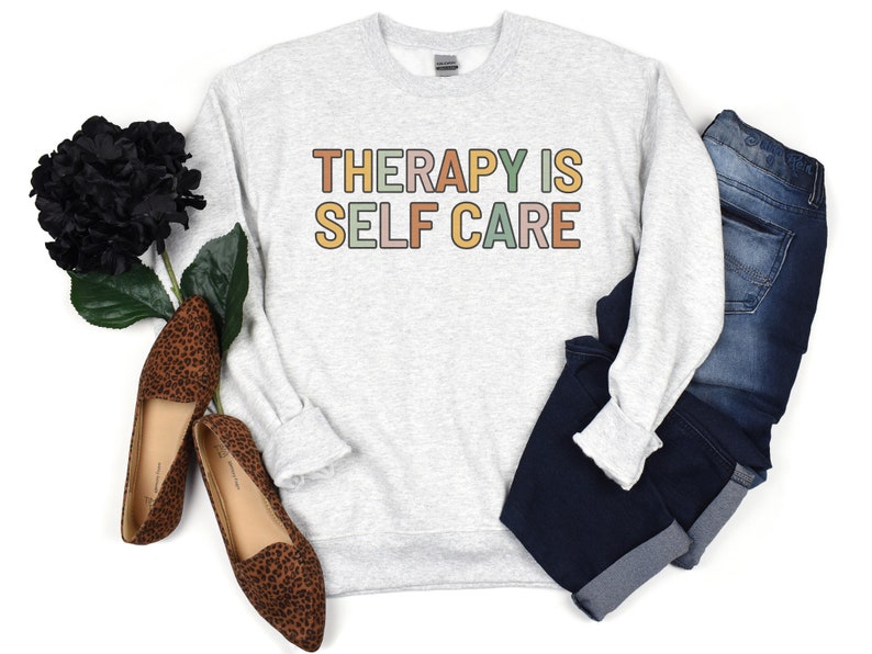 Therapy is Self Care Sweatshirt, Couple Therapy Sweater, Mental Health ...