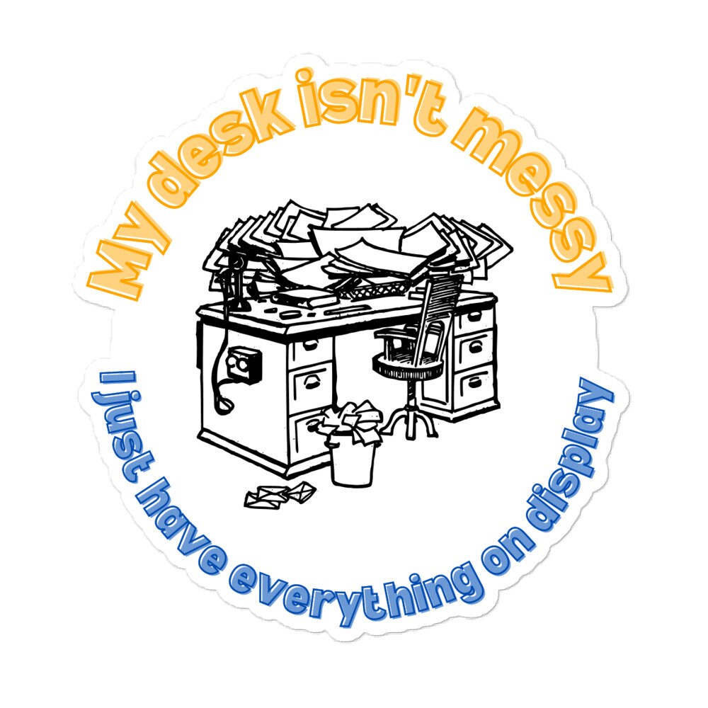 Clip Art Messy Desk Is A Genius Quote