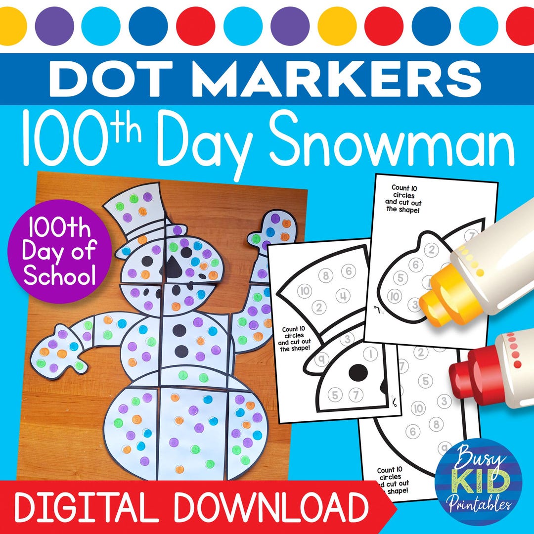 100th Day of School Dot Marker Printable - Prek 100 Day Winter Snowman ...