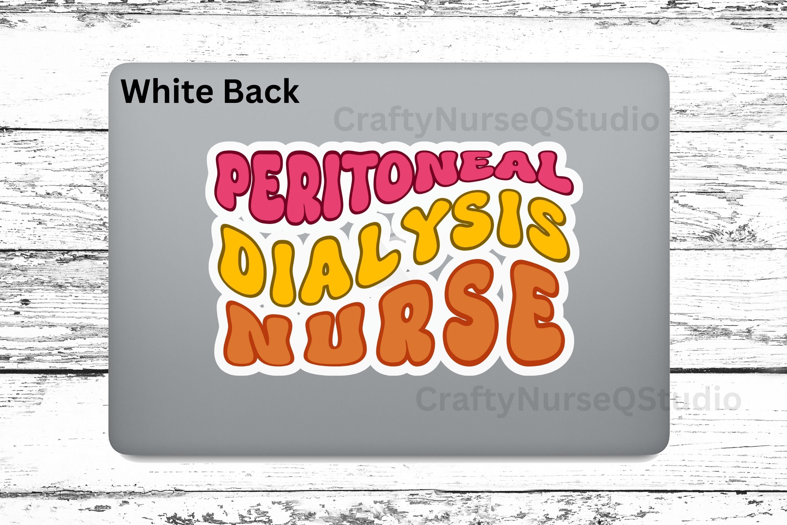 Peritoneal Dialysis Nurse Sticker, Nephrology Nurse Decal, Nurse Water ...