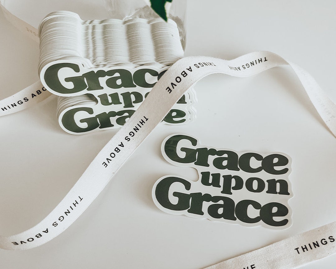 Grace Upon Grace Sticker | Christian Sticker | Christian Gifts | Faith ...
