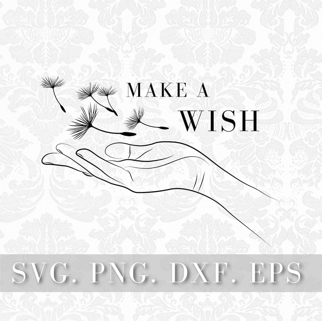 Make a Wish Svg, Dandelion Svg Png Eps Dxf, Dandelion Clipart, Quote ...