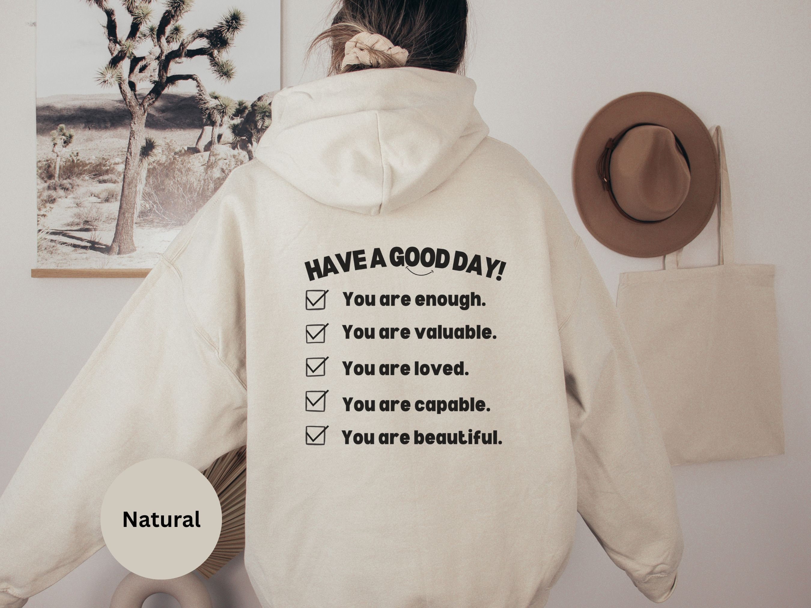 Have A Good Day Hoodie, Positive Affirmation Hoodie, Make Somebody ...