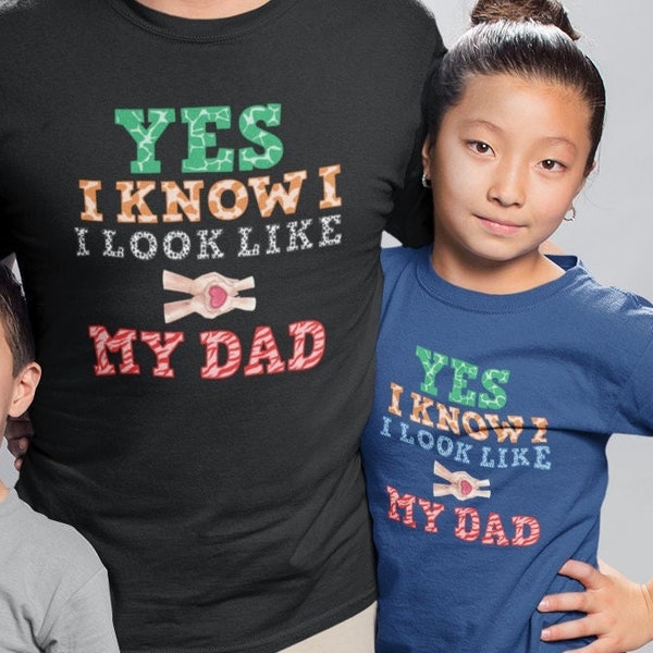 Yes I Look Like My Daddy - Etsy