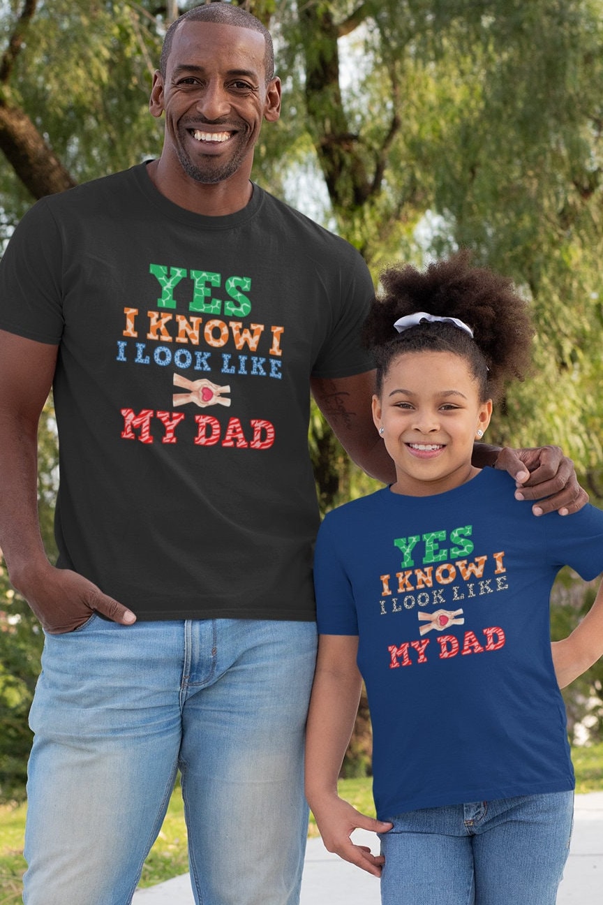 Cute Matching Shirt I Know I Look Like My Dad Daddy and Son - Etsy