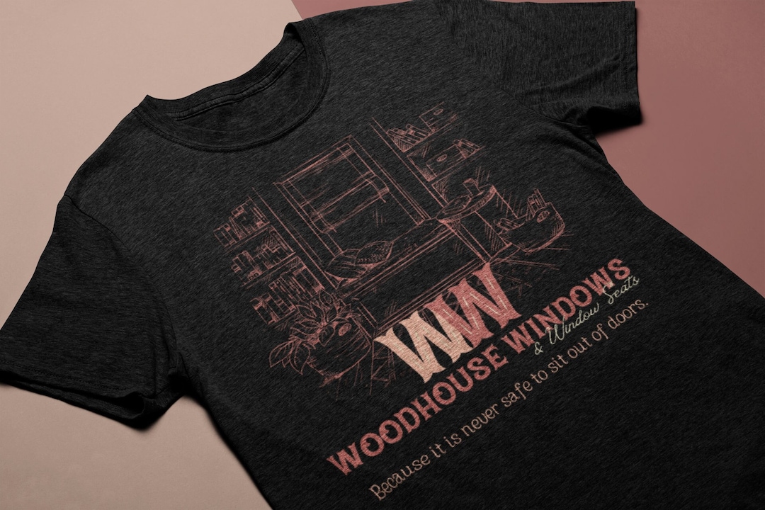 Woodhouse Windows, Funny Jane Austen Emma Shirt, Gift for Emma Fan ...