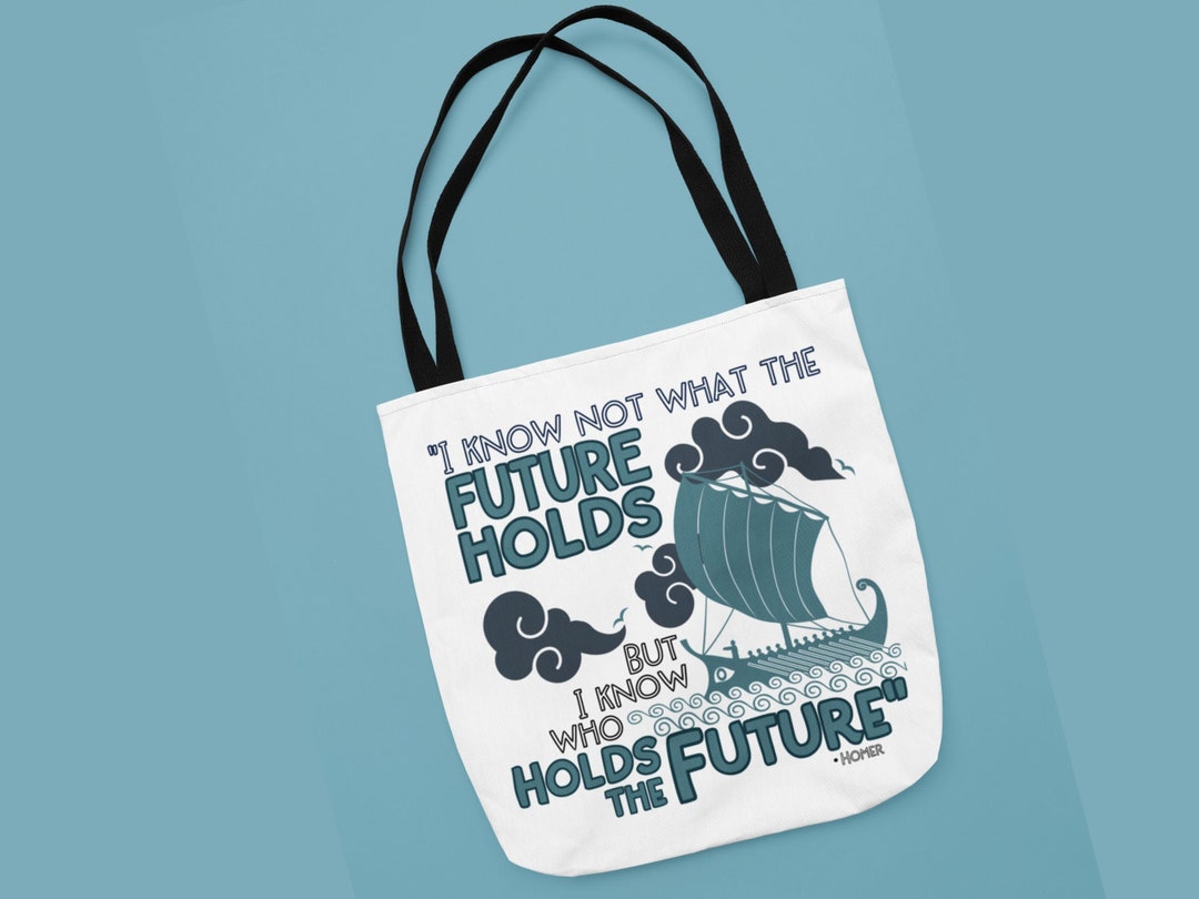 I Know Who Holds the Future, Homer Quote, Greek Mythology Quote, Gift ...