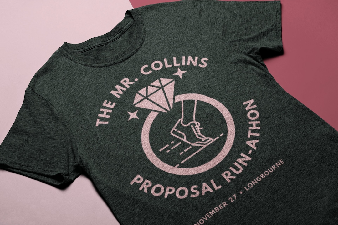 Mr. Collins Proposal Run, Funny Pride and Prejudice Shirt, Funny Women ...