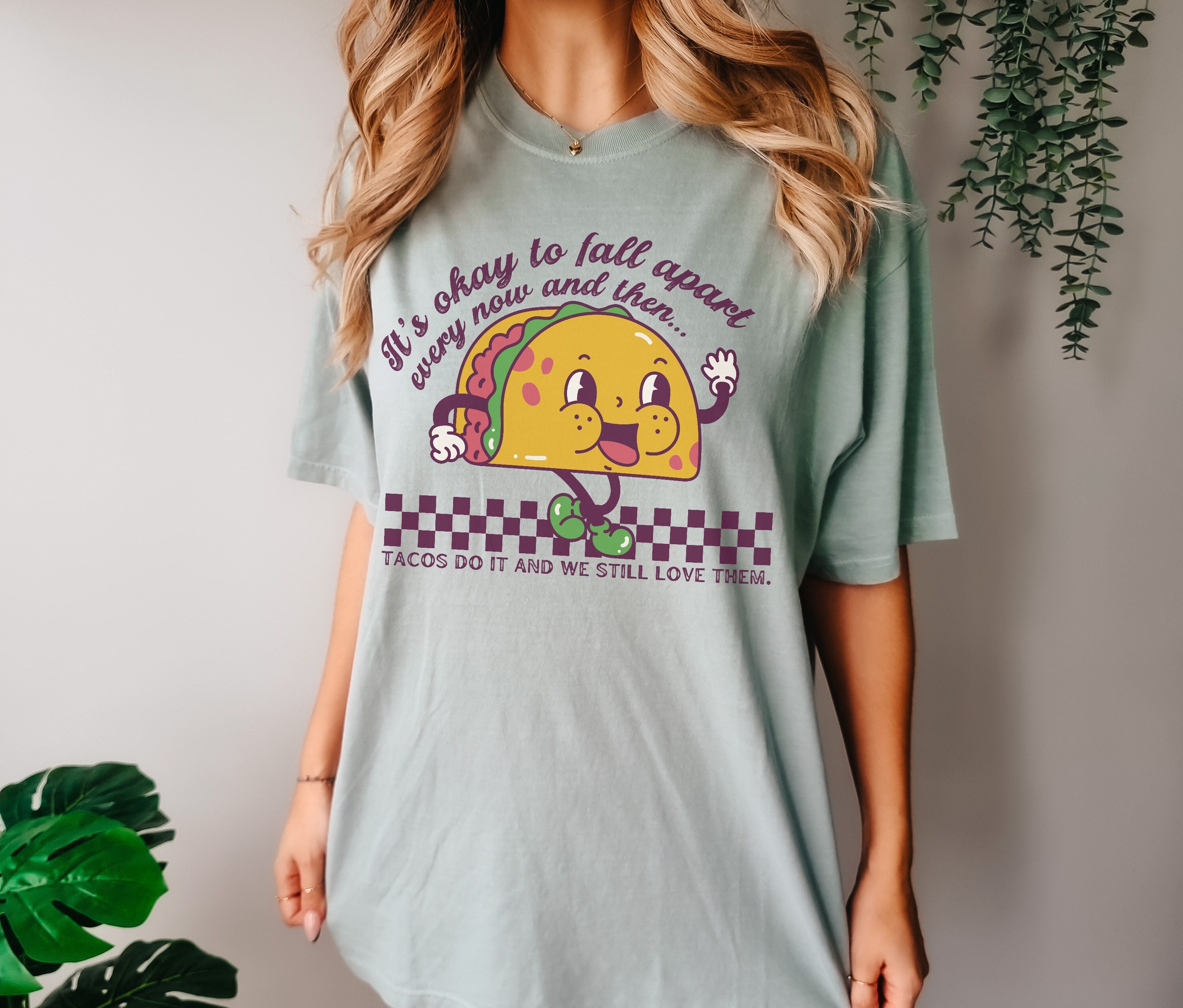 It's Okay to Fall Apart, Tacos Do It and We Still Love Them, Cute Taco ...
