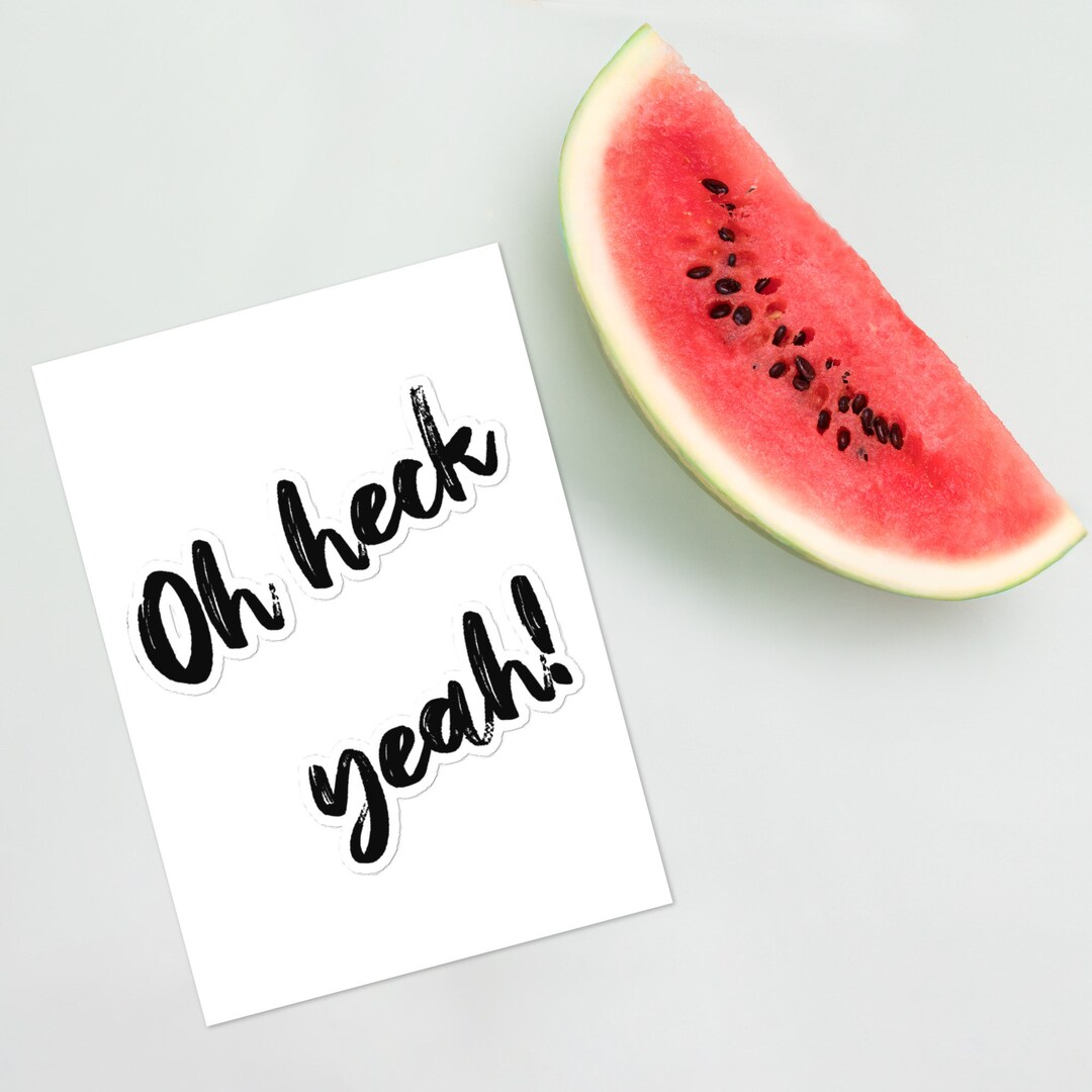 Oh Heck Yeah! Sticker Sheet - Etsy