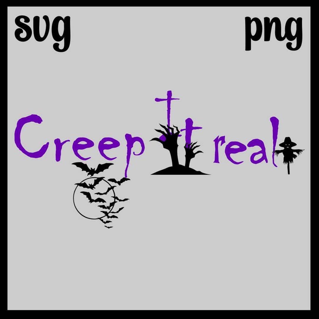 Creep It Real Halloween SVG PNG | Funny Spooky Halloween Design ...
