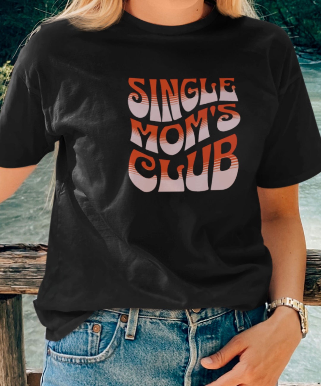 Single Mom Gift, Single Mom Shirt, Thoughtful Gift for Mom, Single ...
