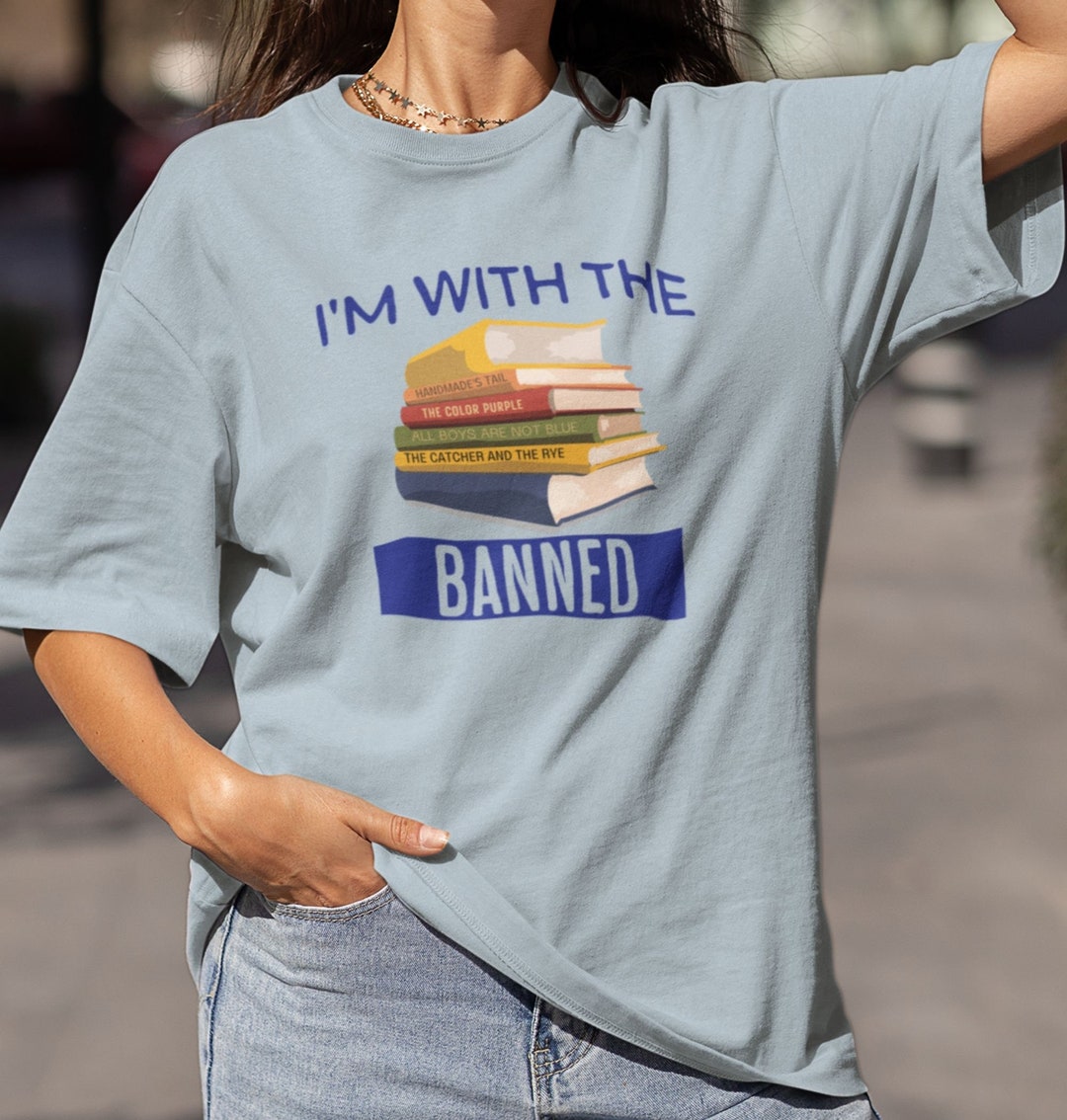 I'm With the Banned Shirt, Banned Books T-shirt, Librarian Shirt ...