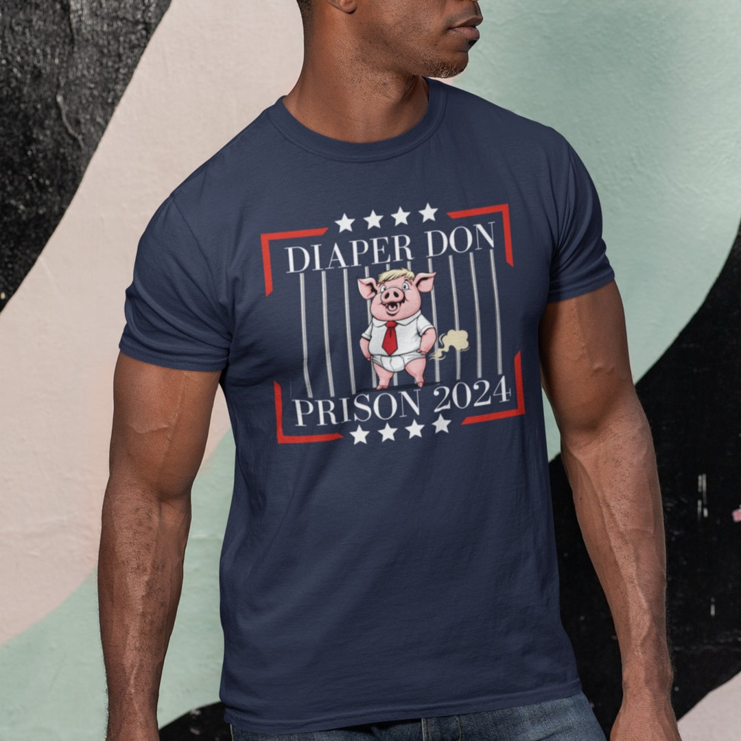 Diaper Don Prison 2024 T-shirt, Trump Stinks Tee, Trump Smells Shirt ...