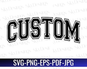 Custom Varsity Svg Png, College Font Svg Png, Customized Design, Sport ...