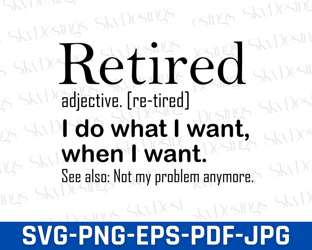 Retired Its Not My Problem Anymore Svg, Retirement Shirt Svg ...