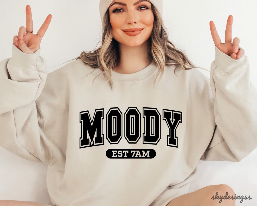 Moody Est 7am SVG PNG, Adult Humor Svg, Funny Adult Shirt Svg, Not a ...