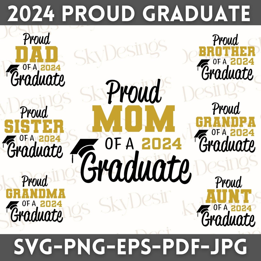 Graduation 2024 SVG, Proud Mom of a 2024 Graduate Svg, Family ...