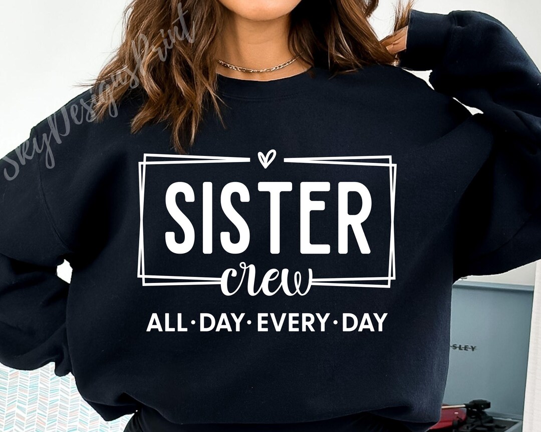 Sister Crew SVG, Sister Squad Svg, Sisters Svg, Sisterhood Svg ...