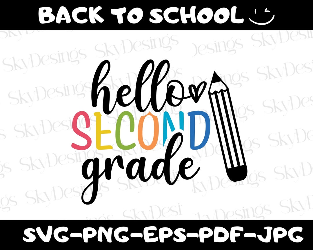 Hello Second Grade SVG, 2nd Grade SVG, Back to School 2nd Grade Shirt ...