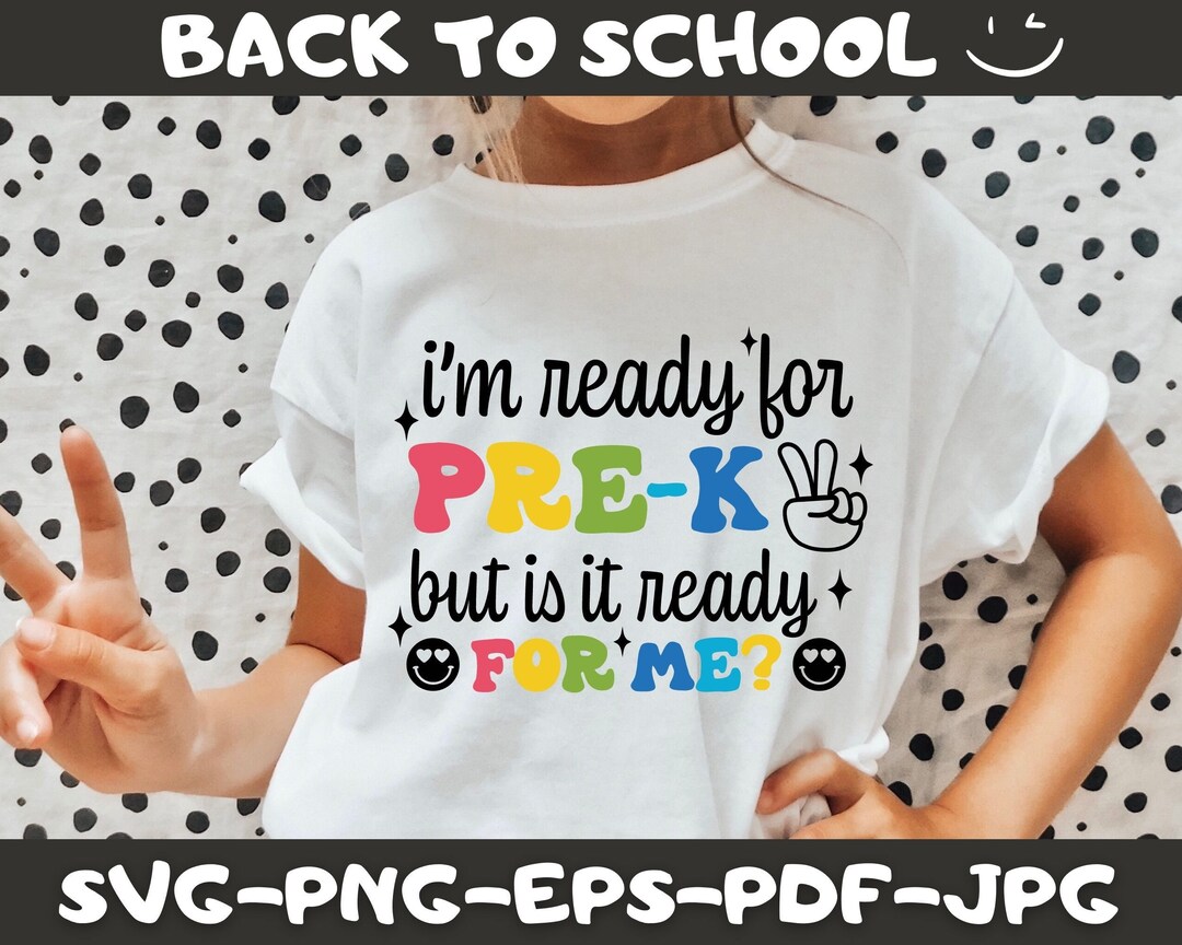 I'm Ready for Pre K but is It Ready for Me SVG, Pre-k SVG, Hello Pre K ...