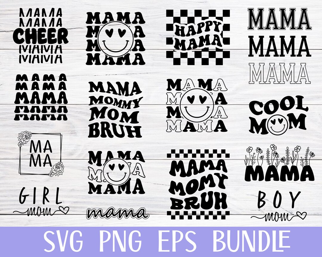 Mama SVG Bundle, Mom Svg, Mom Life Svg, Mothers Day Svg, Mama Shirt ...