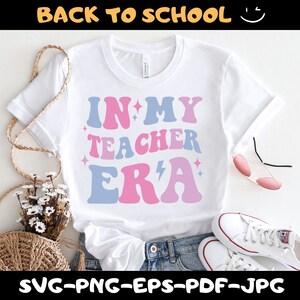 In My Teacher Era SVG Bundle, Teacher Era Svg, Back to School Svg ...