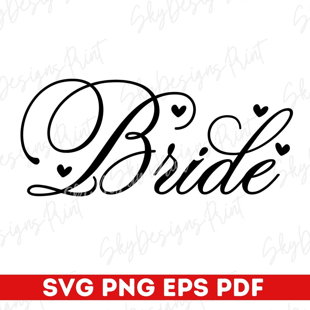 Bride SVG: Bridal Party & Wedding Cut Files (digital Download) - Etsy