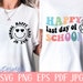 Happy Last Day of School SVG, End of School Svg, Summer Break Svg ...