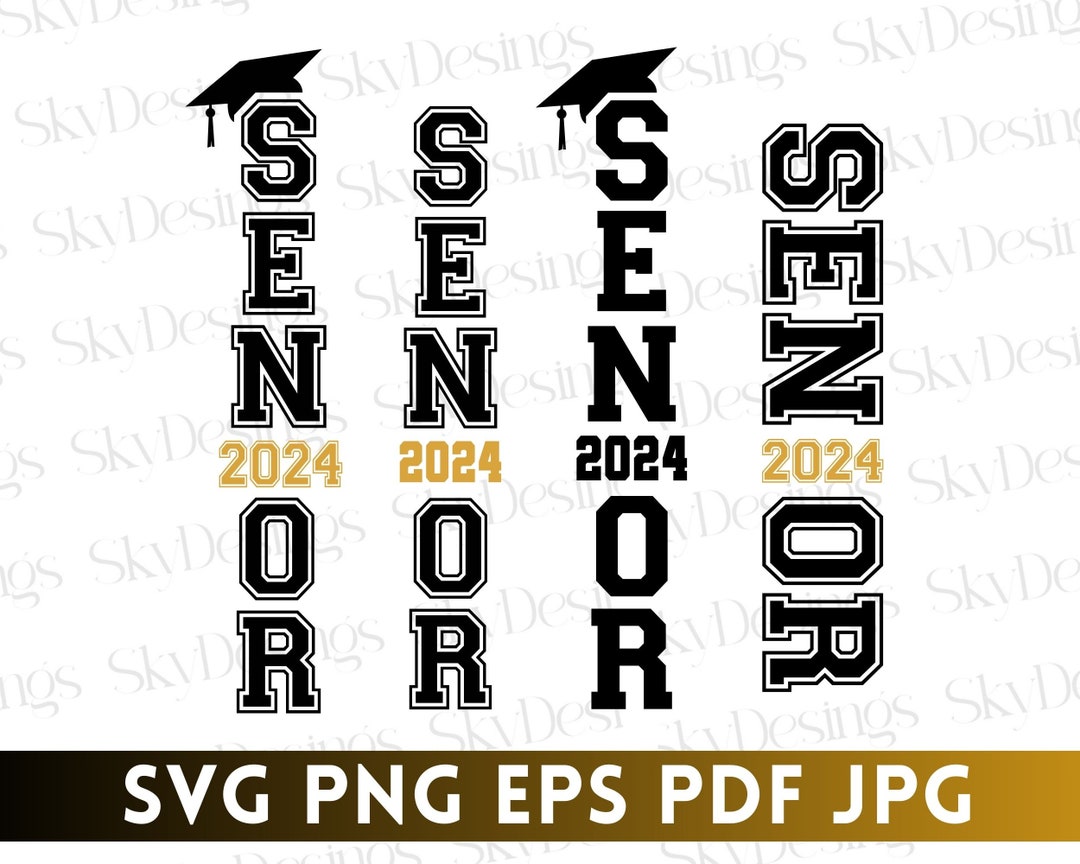 Senior 2024 SVG, Senior 2024 Vertical SVG, Senior 2024 Pants Svg, Class ...