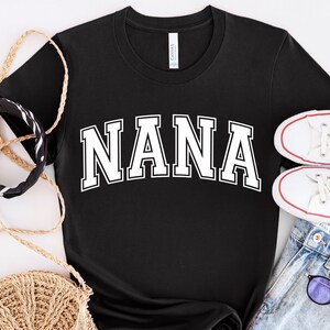 Nana SVG, Nana Varsity Svg, Nana Curved Svg, Nana Shirt Svg, Nana Life ...