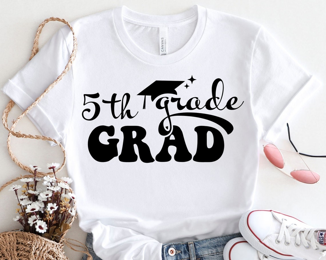 5th Grade Grad SVG, 5th Grade Graduation Shirt SVG, Fifth Grade ...