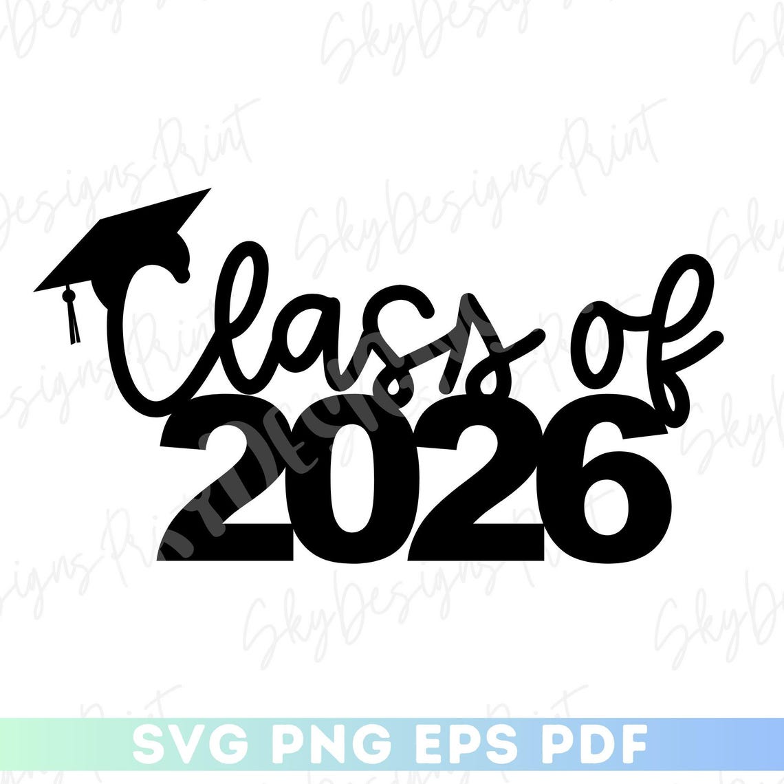 Class of 2026 SVG Cake Topper, 2026 Graduation Cake Topper SVG, 2026 ...