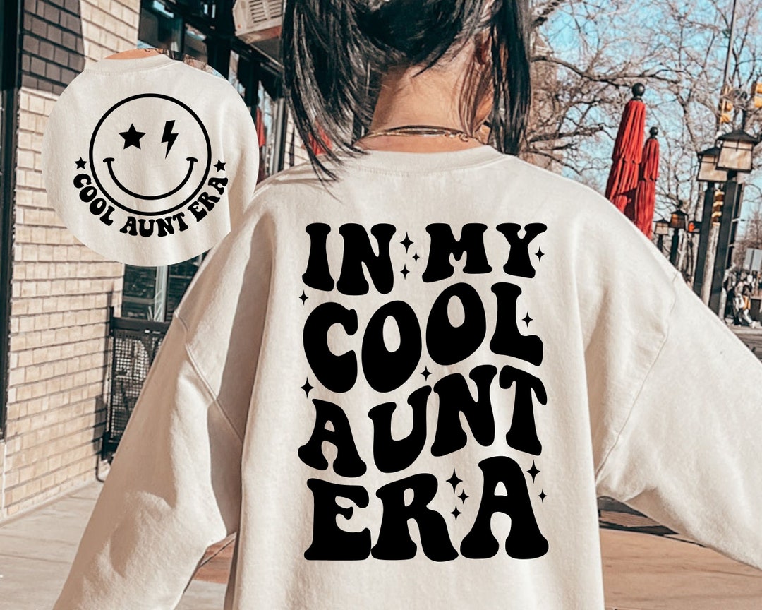 In My Cool Aunt Era SVG, Aunt Era SVG, Aunt Svg, Auntie Svg, Cool Aunt ...