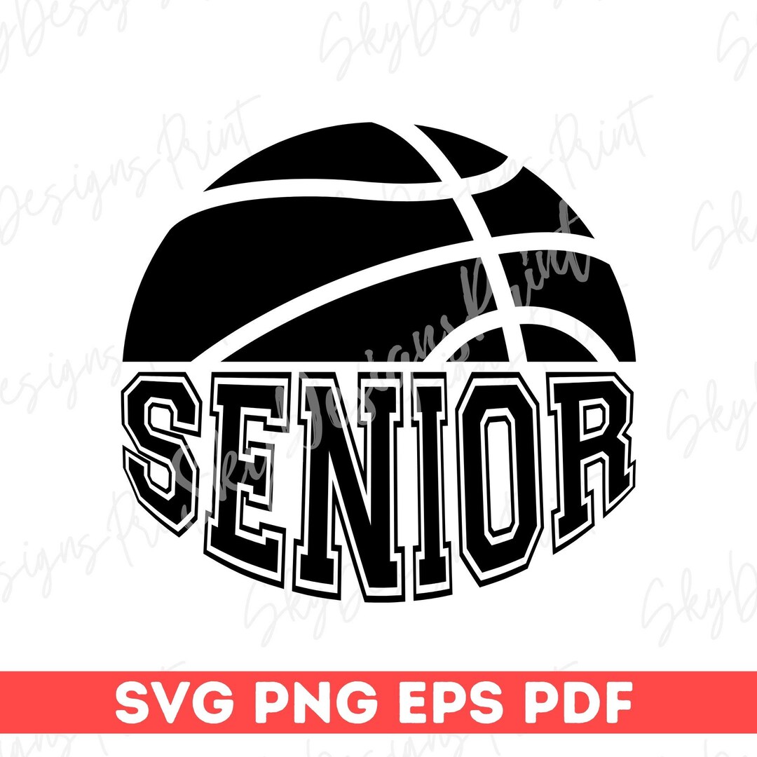 Senior Basketball SVG-PNG, Basketball Graduation Svg, Basketball Svg ...