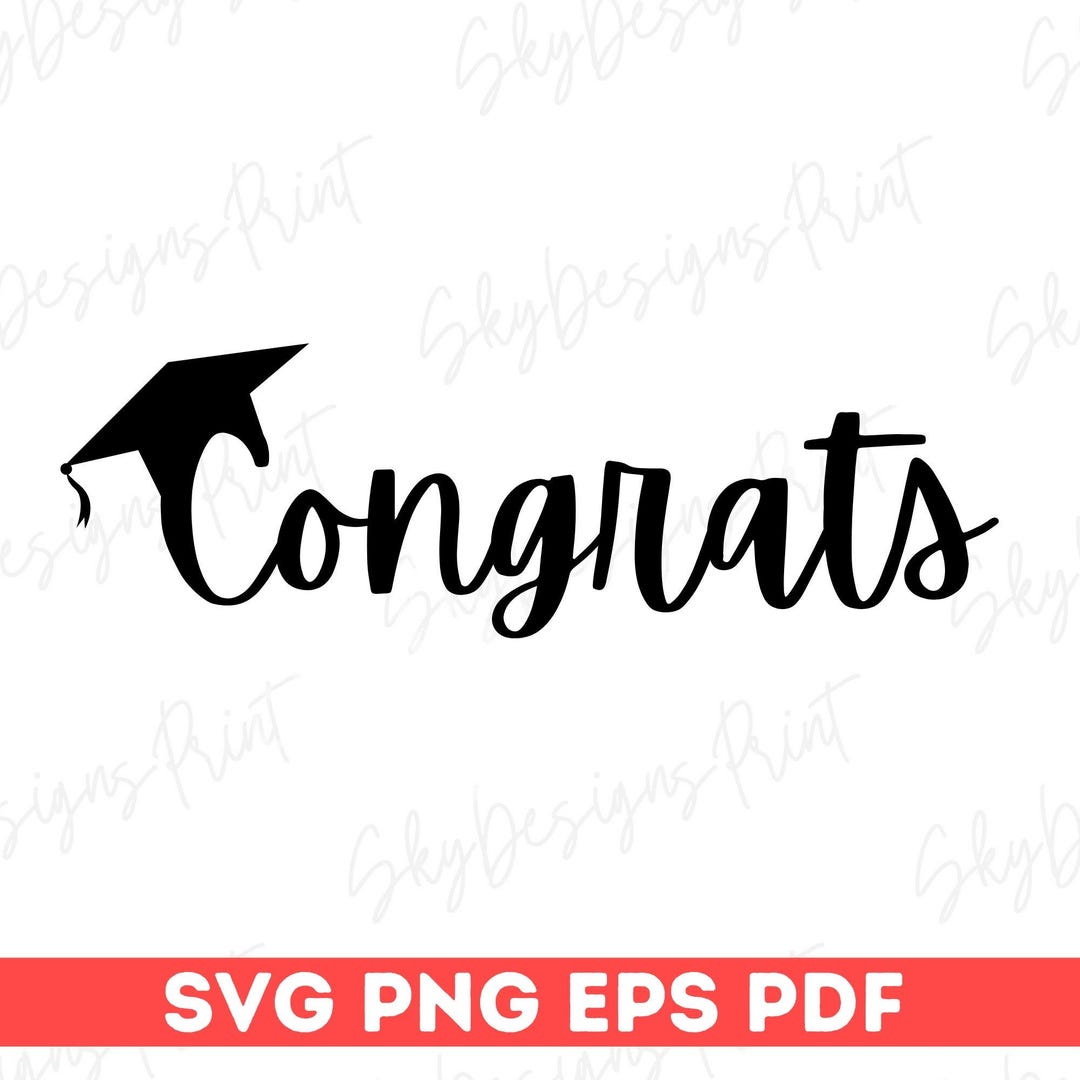 Congrats SVG-PNG, Graduation Svg, Cake Topper Svg, Graduate Svg ...