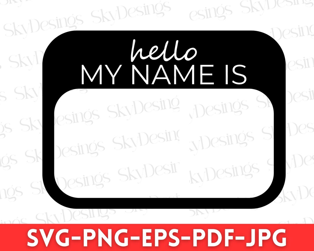 Hello My Name is Svg, Name Tag Svg, Baby Svg, Hello Svg, Newborn Svg ...