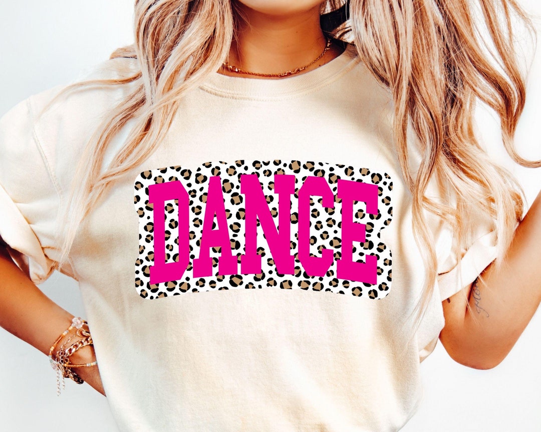 Dance PNG, Leopard Png, Dance Shirt Png, Dancer Png, Dance Teacher Png ...