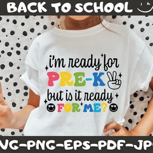 I'm Ready for Pre K but is It Ready for Me SVG, Pre-k SVG, Hello Pre K ...