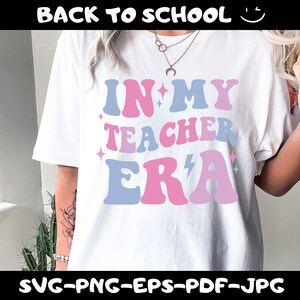 In My Teacher Era SVG Bundle, Teacher Era Svg, Back to School Svg ...