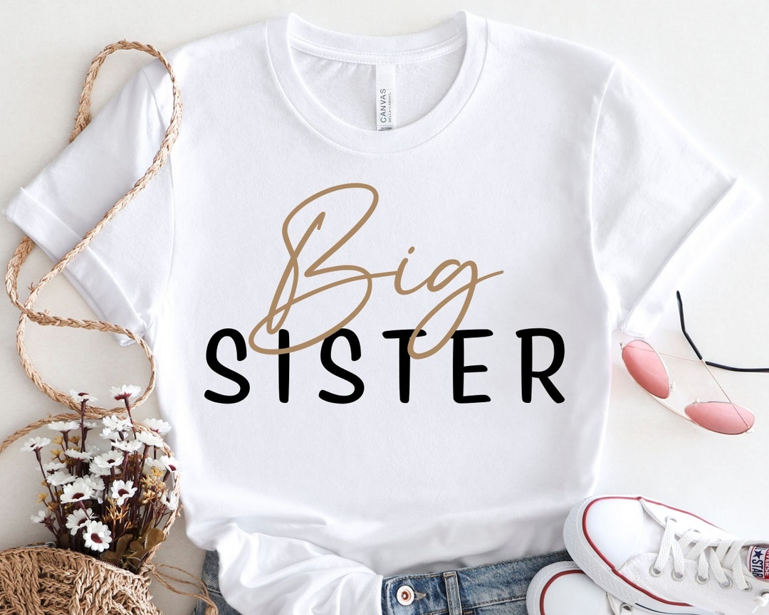 Big Sister SVG, Sister Svg, Big Sister Shirt, Promoted to Big Sister Svg, Big Sister Tshirt ...