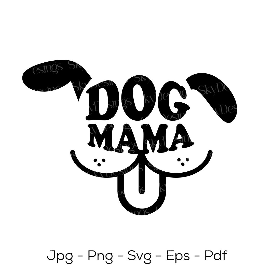 Dog Mama SVG, Dog Mom Svg, Fur Mama Svg, Dog Lover Svg, Dog Mom Shirt ...